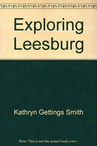 Exploring Leesburg: Guide to History and Architecture - Paperback ...