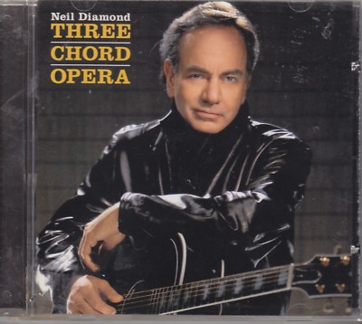 NEIL DIAMOND - THREE CHORD OPERA CD 696998550025| eBay