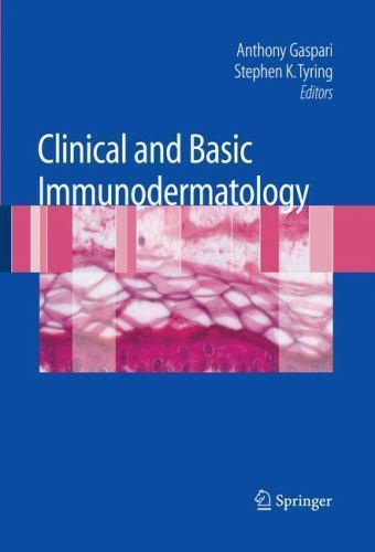Clinical and Basic Immunodermatology by Stephen K. Tyring (2008 ...