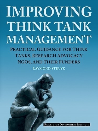 Raymond Struyk Improving Think Tank Management (Tascabile ...