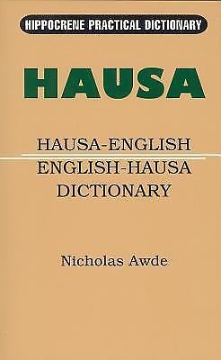 Hausa-English/English-Hausa Practical Dictionary by Nicholas Awde (1996 ...