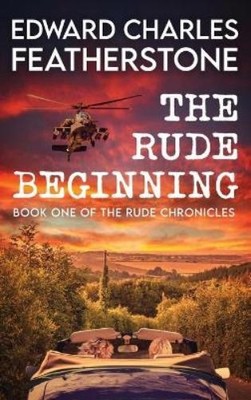 Edward Charles Featherstone The Rude Beginning (Relié) | eBay