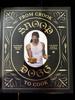 From Crook To Cook Snoop Dogg Cookbook | eBay