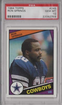 Ron Springs 1984 Topps PSA 10 Gem Mint Graded Card Dallas Cowboys #245 ...