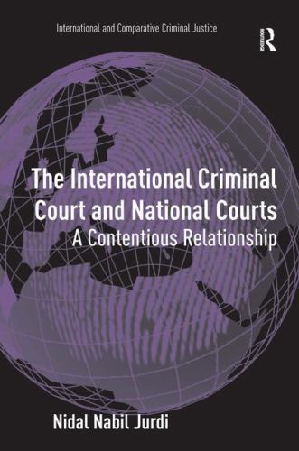International Criminal Court and National Courts : A Contentious ...