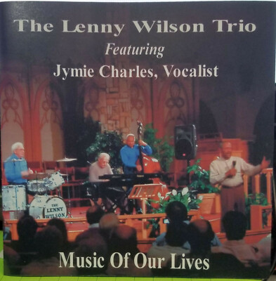 The Lenny Wilson Trio - Music of Our Lives - Rare Audio CD | eBay