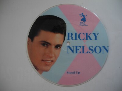 RICKY NELSON Stood Up / Be Bop Baby 45 7" PICTURE DISC single 1987 ...