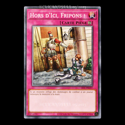 carte YU-GI-OH IOC-FR107 Hors d'Ici, Fripons ! | eBay