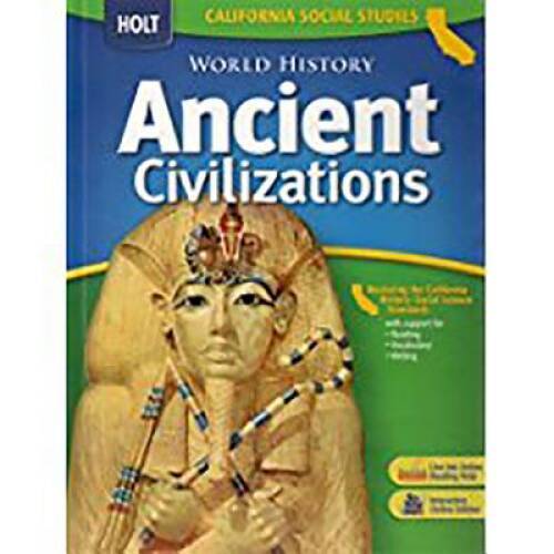 Holt World History California: Student Edition Grades 6-8 Ancient ...