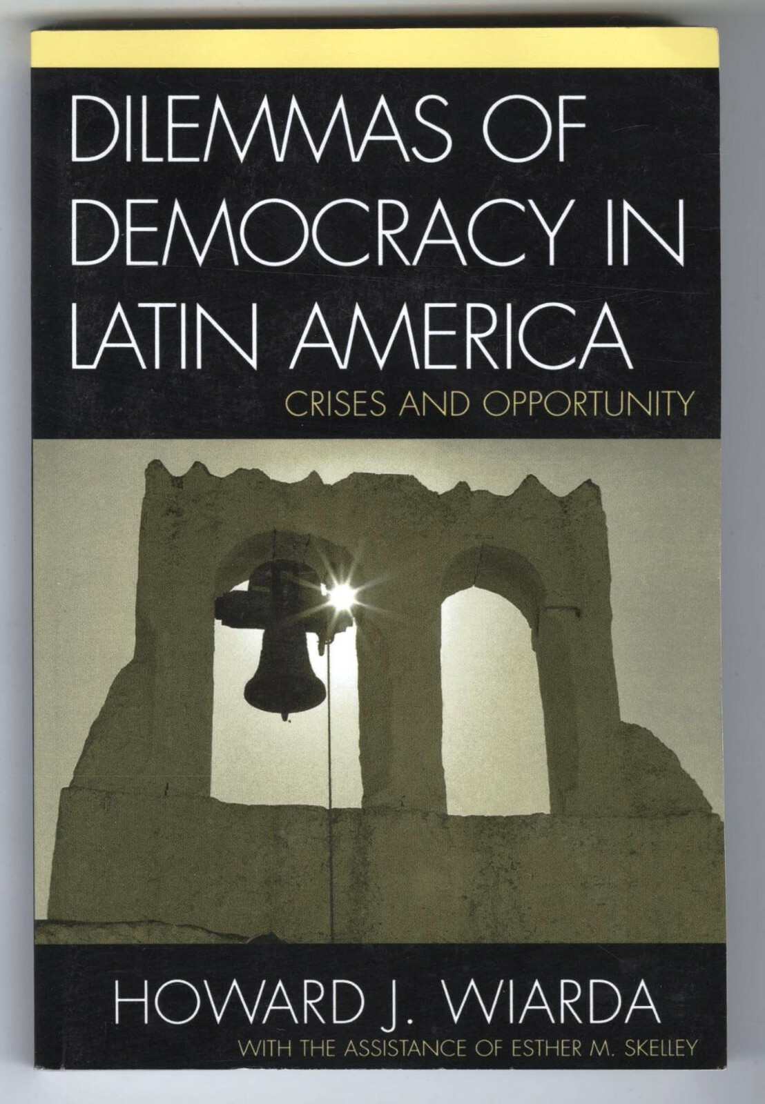 Dilemmas of Democracy in Latin America : Crises and Opportunity by ...