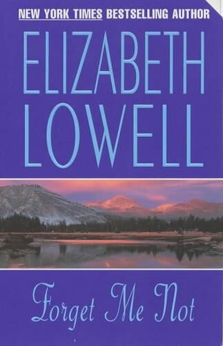 Elizabeth Lowell Forget Me Not (Poche) | eBay