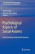 Psychological Aspects of Social Axioms von Kwok Leung Michael Harris ...