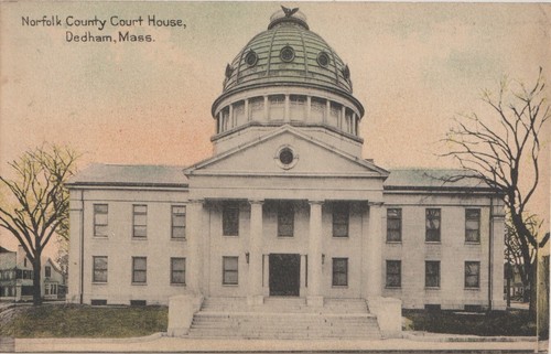 NORFOLK COUNTY COURT HOUSE - DEDHAM, MASS. USED POST CARD | eBay