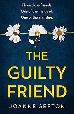 The Guilty Friend, Sefton, Joanne, Used; Very Good Book | eBay