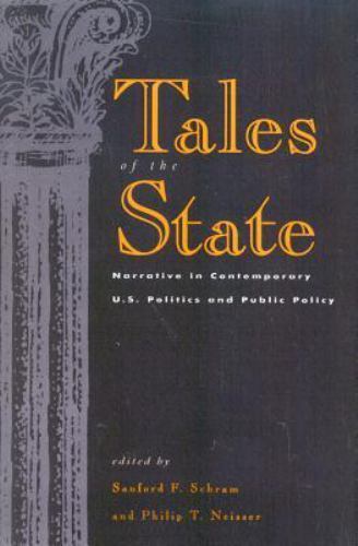 Tales of the State : Narrative in Contemporary U. S. Politics and ...
