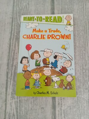 Make a Trade, Charlie Brown! : Ready-To-Read Level 2 Charles M. S ...