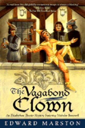 Elizabethan Theater Mysteries Featuring Nicholas Bracewell Ser.: The ...