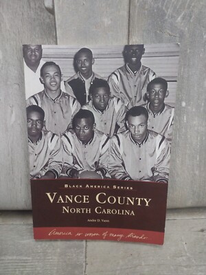 Vance County North Carolina Black America Series Andre D Vann Rich ...