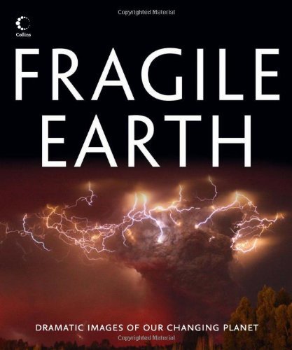Fragile Earth: Dramatic images of our changing planet By Collins Maps ...