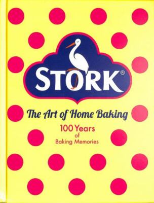 The Stork Book of Baking: 100 Luscious Cakes and Bakes From a Century ...