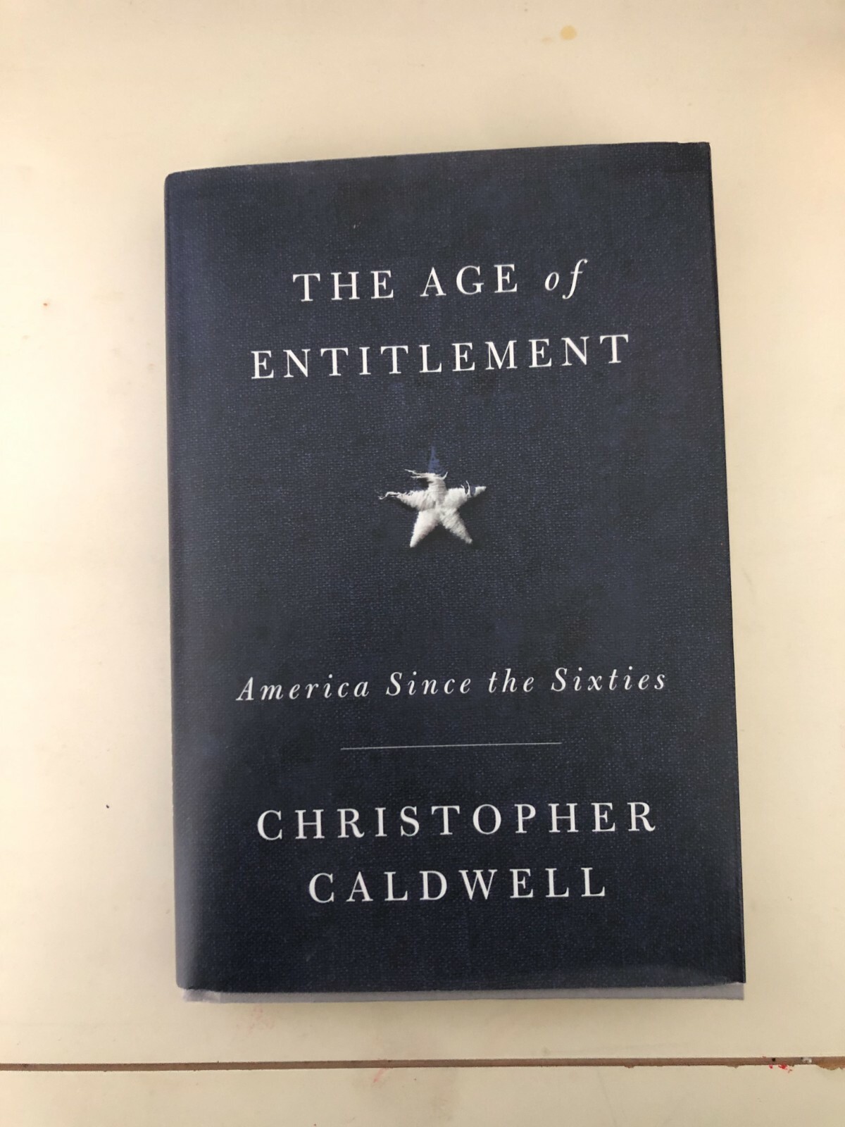 Age of Entitlement : America since the Sixties by Christopher Caldwell ...