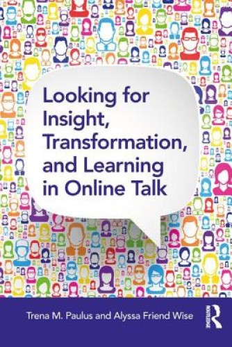Researching Learning, Insight, and Transformation in Online Talk ...