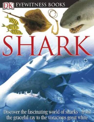 Shark (DK Eyewitness Books) - Hardcover By Macquitty, Miranda - GOOD ...