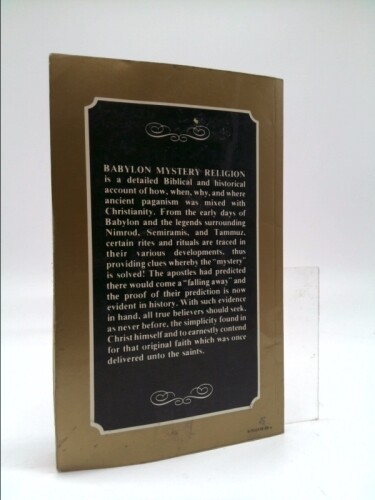 Babylon Mystery Religion : Ancient and Modern by Ralph E. Woodrow ...