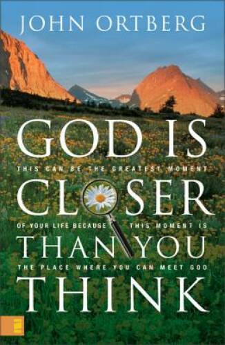 God Is Closer Than You Think: This Can Be the Greatest Moment of Your ...