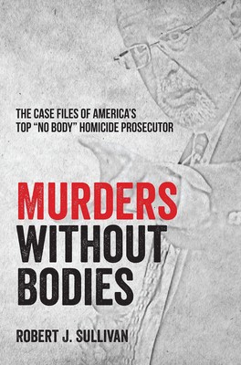 Robert J Sullivan Murders without Bodies (Poche) | eBay