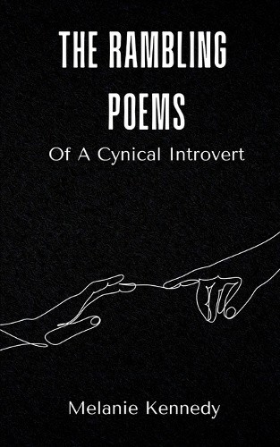 The Rambling Poems Of A Cynical Introvert by Melanie Kennedy [Paperback ...