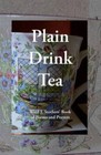 Plain Drink Tea: Ward J Stothers Book of Poems and Prayers - Paperback ...