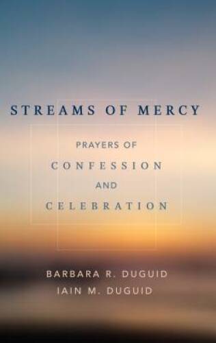 Streams of Mercy: Prayers of Confession and Celebration - Paperback ...