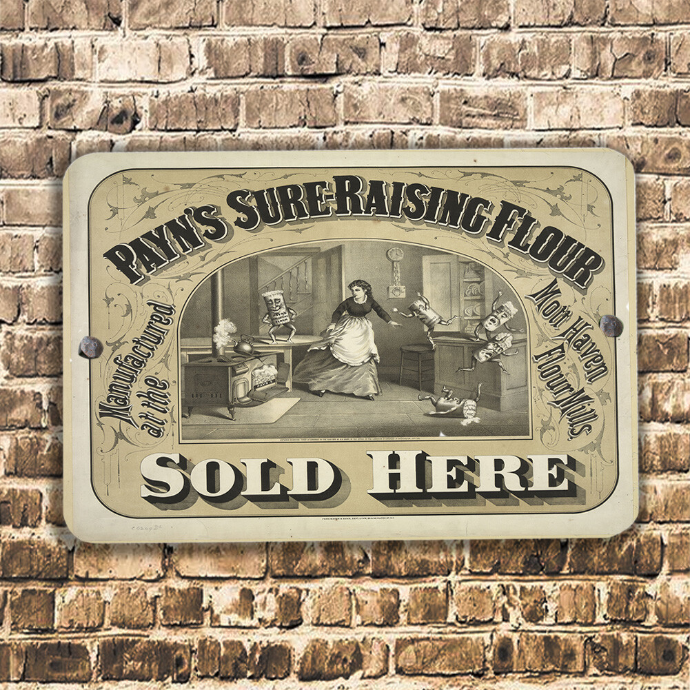 Payn's Sure-Raising Flour Sold Here Advertising Design 8x12 In Aluminum ...