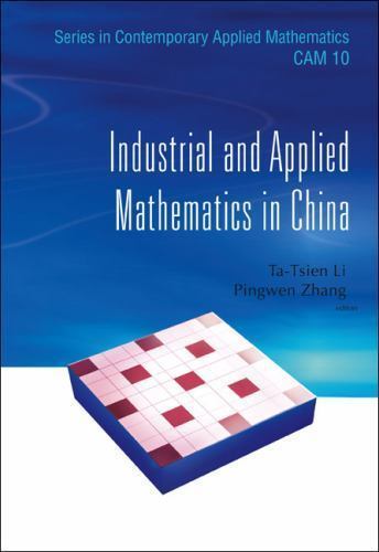 Industrial and Applied Mathematics in China by Zhan and Ta-tsien Li ...