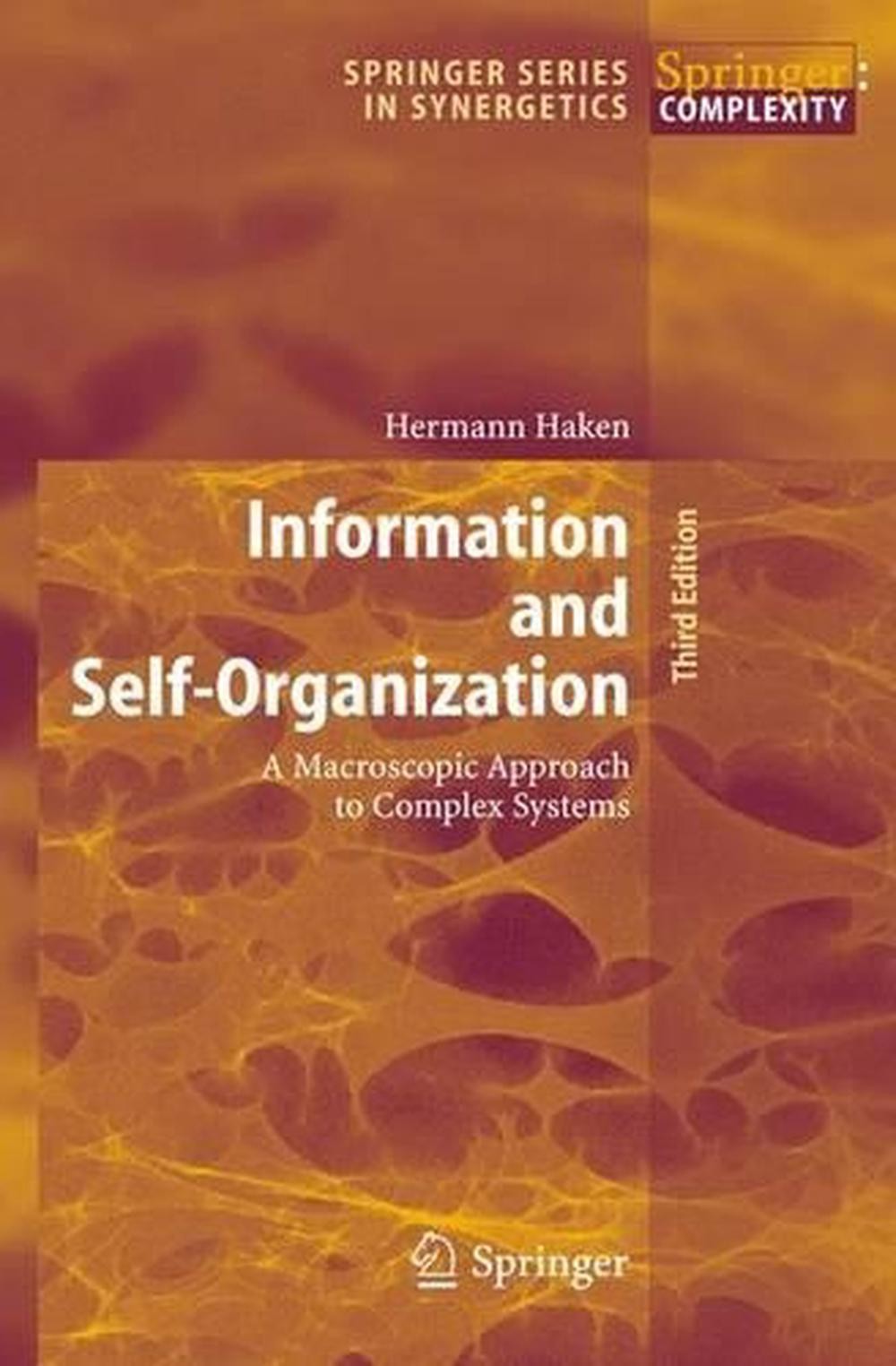Information and Self-Organization: A Macroscopic Approach to Complex ...