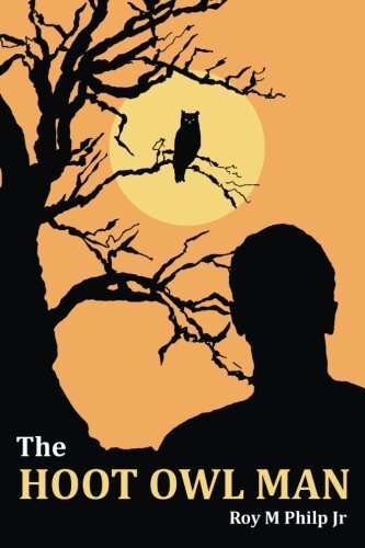 THE HOOT OWL MAN By Philp **BRAND NEW** 9781518737626 | eBay