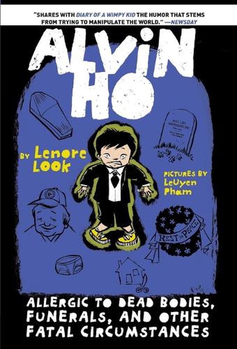 Alvin Ho: Allergic to Dead Bodies, Funerals, and Other Fatal ...