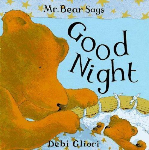 Mr. Bear Says Good Night by Debi Gliori (1997, Children's Board Books ...