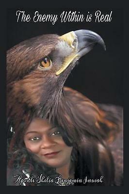 The Enemy Within Is Real by Shelia Benjamin Inusah (Paperback, 2018 ...