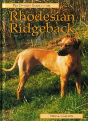 RHODESIAN RIDGEBACK (Pet Owner's Guide) By Stig C. Carlson ...