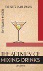 The Artistry Of Mixing Drinks (1934): by Frank Meier, RITZ Bar, Paris ...