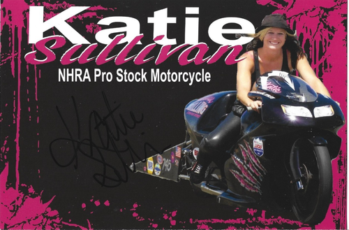AUTOGRAPHED KATIE SULLIVAN PRO STOCK MOTORCYCLE AUTO'D 6x9 NHRA DRAG ...