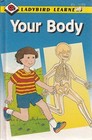 Your Body (Ladybird Learners Series 8911) By Caroline Arnold | eBay