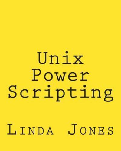 Unix Power Scripting : Advanced Awk and KSH Shell Scripts by Linda ...