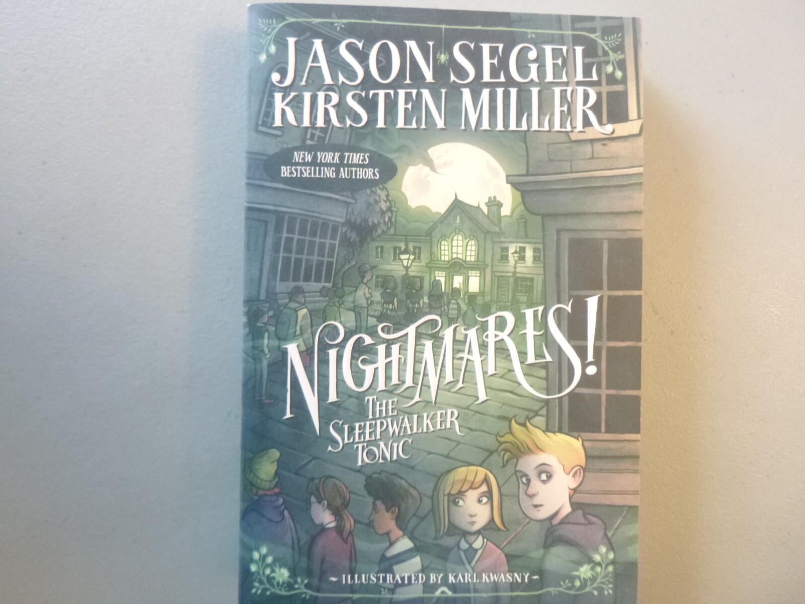 Nightmares! Ser.: Nightmares! the Sleepwalker Tonic by Kirsten Miller ...