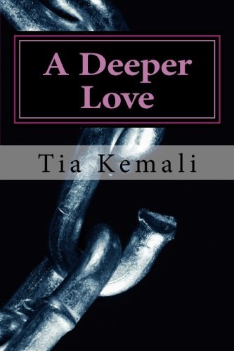 A Deeper Love: The Sequel To Through The Eyes Of Love: Volume 2 ...