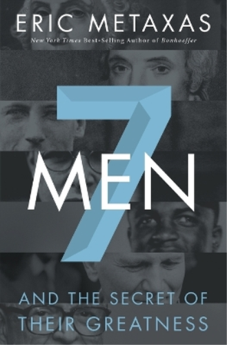 Eric Metaxas Seven Men (Poche) 9780718030957 | eBay