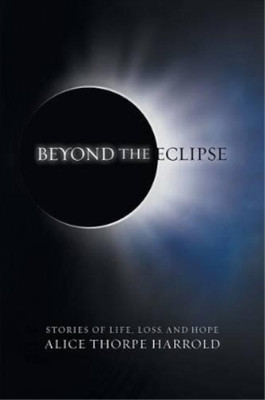 Alice Thorpe Harrold Beyond the Eclipse (Poche) | eBay