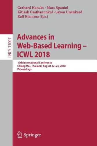 Advances in Web-Based Learning – ICWL 2018: 17th International Conference, 9783319965642 | eBay